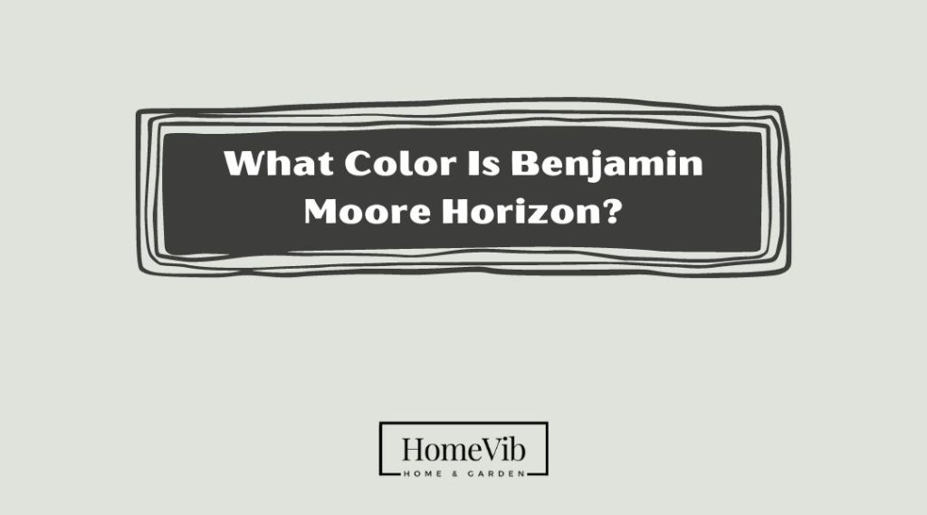 What Color Is Benjamin Moore Horizon? - HomeVib