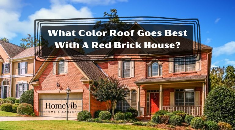 What Color Roof Goes Best With A Red Brick House? - HomeVib