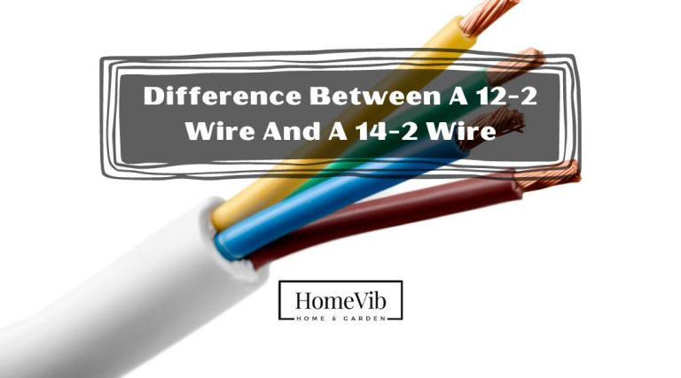 What is the Difference Between A 12/2 Wire And A 14/2 Wire? - HomeVib