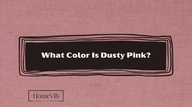 What Color Is Dusty Pink? - HomeVib