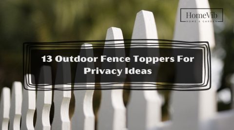 13 Outdoor Fence Toppers For Privacy Ideas - HomeVib