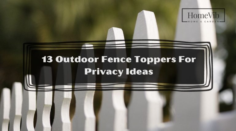 13 Outdoor Fence Toppers For Privacy Ideas - HomeVib