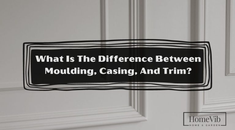 What Is The Difference Between Moulding, Casing, And Trim? - HomeVib