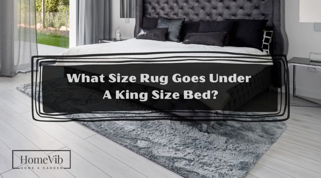 What Size Rug Goes Under A King Size Bed? - HomeVib